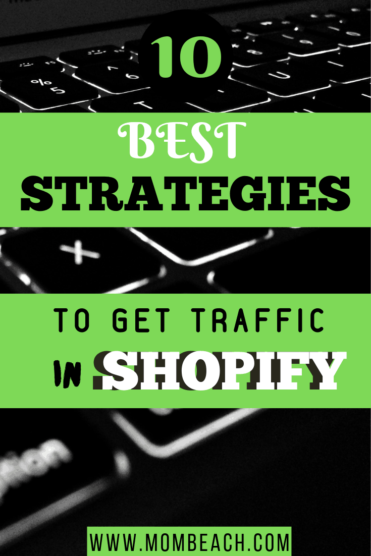 Shopify Traffic: Top 10 Best Strategies To Drive Traffic to Your Store