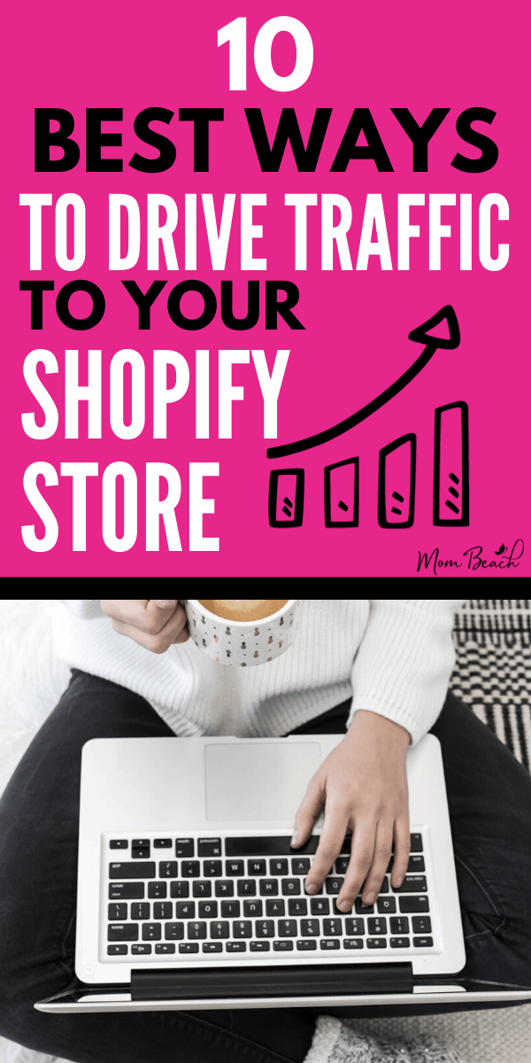 Shopify Traffic: Top 10 Best Strategies To Drive Traffic to Your Store