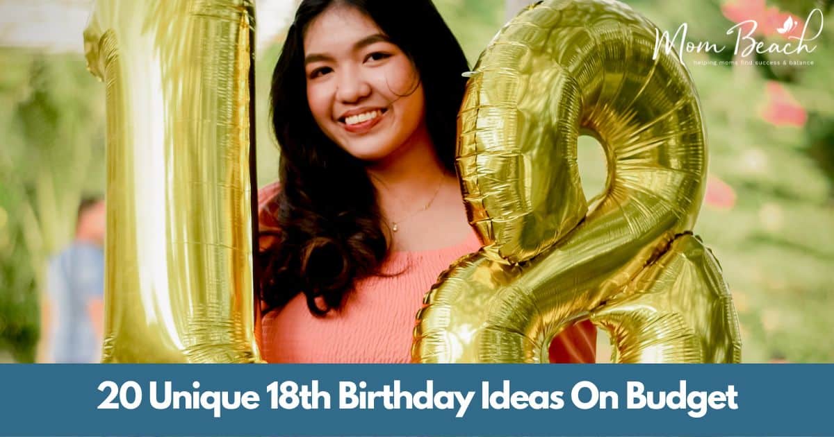 20 Unique 18th Birthday Ideas On Budget for 2024