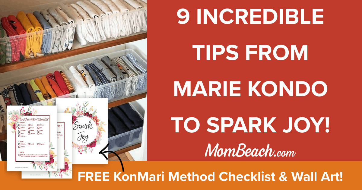 KonMari Method Checklist: 9 Marie Kondo Tips on Sparking Joy!