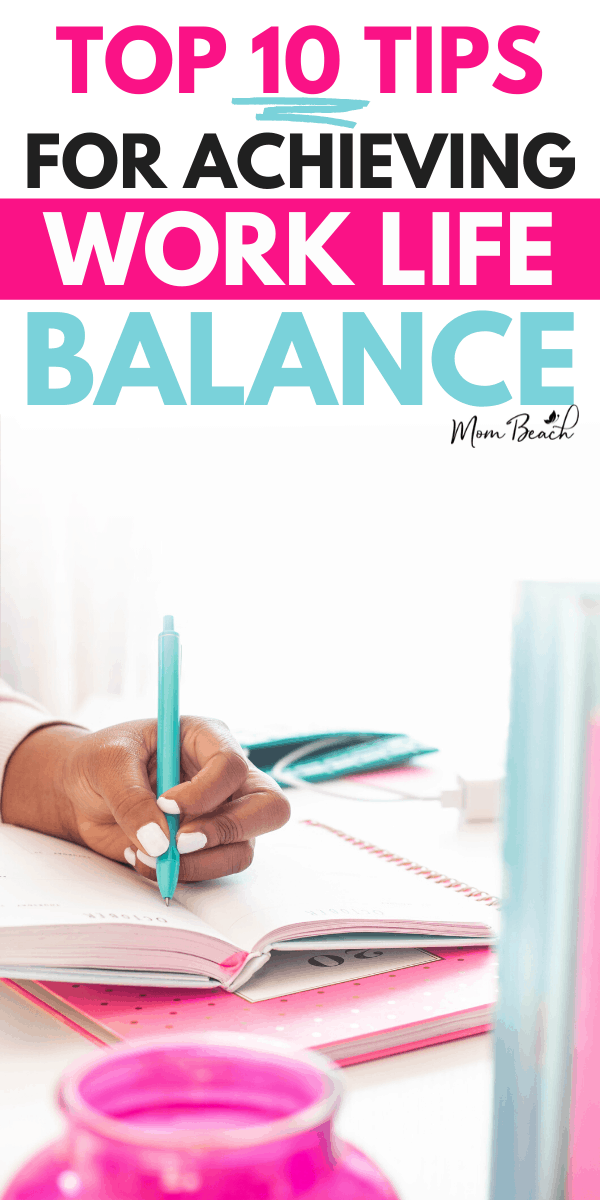 Top 10 Tips on Work-Life Balance for Mompreneurs to Succeed