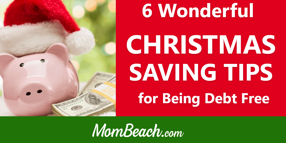 6 Wonderful Christmas Saving Tips For a Debt Free New Years