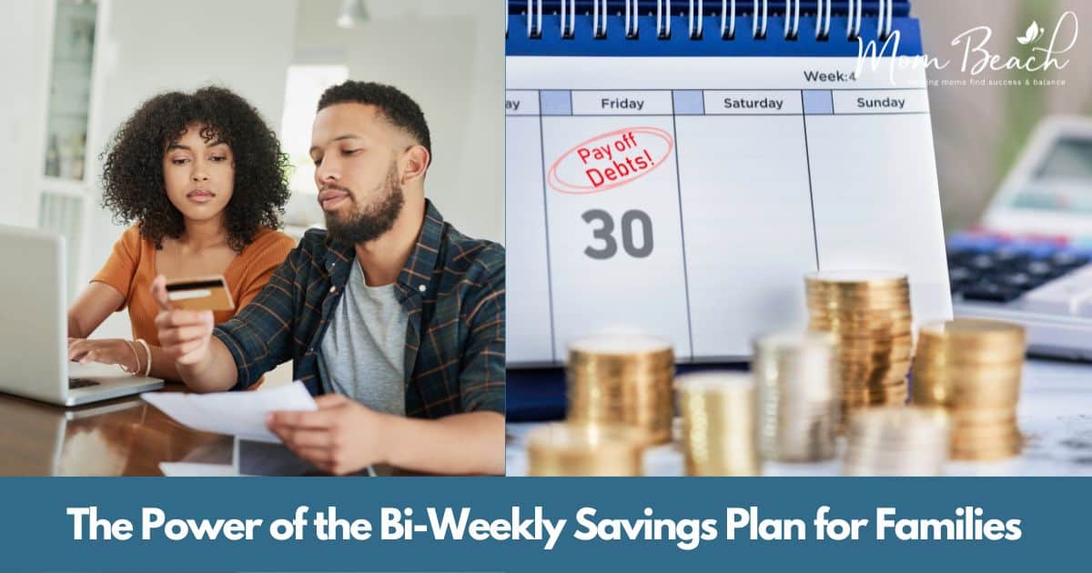 The Power of the Bi-Weekly Savings Plan for Families in 2024