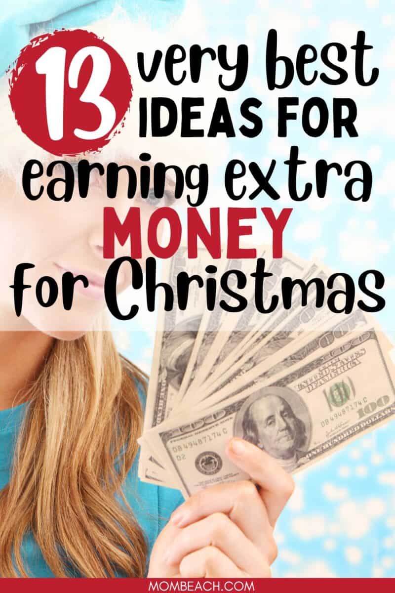 13 Easy Ways To Earn Money For Christmas Spending for 2024