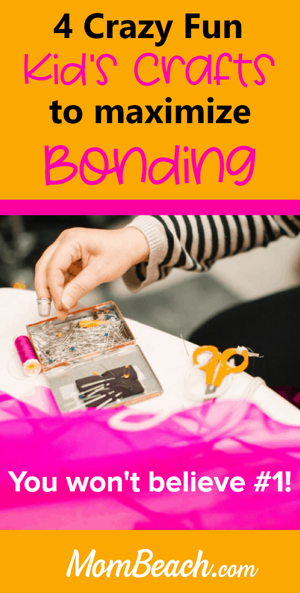 4 Best Crafts for Kids to Maximize Parent-Child Bonding