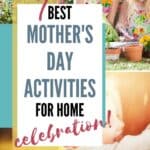 7 Best Mother’s Day Activities for Celebration at Home