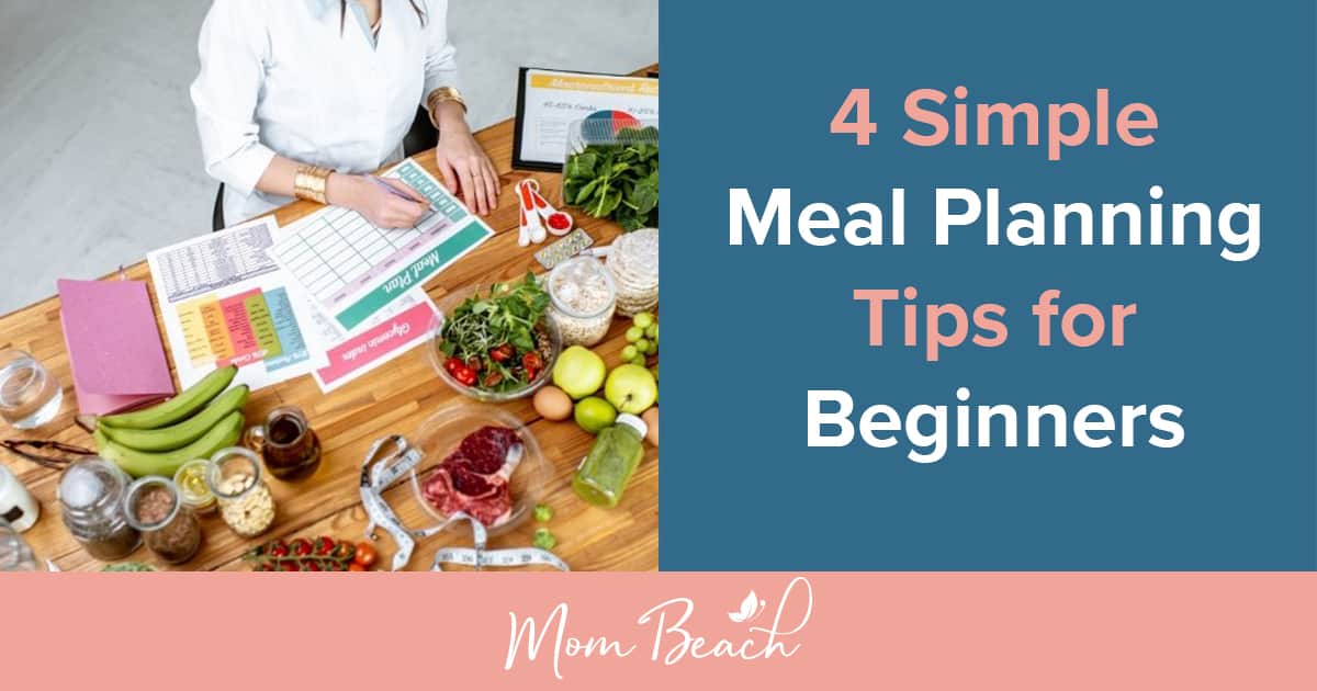 4 Simple Meal Planning Tips and Meal Plans for Beginners