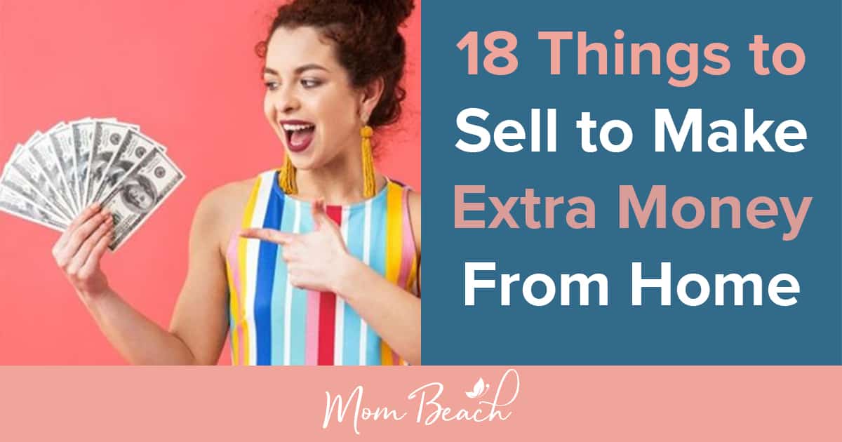 18 Things to Sell to Make Money Right Now